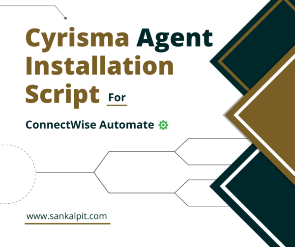Cyrisma Agent Installation Script For Connectwise Automate Sankalpit Plugins For Automate 7681